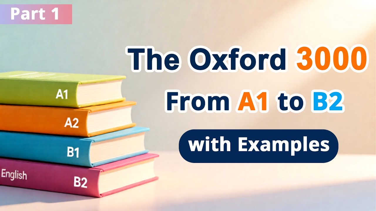 Master the Oxford 3000 Words From Beginners to Advanced with Definitions and Examples Part 1