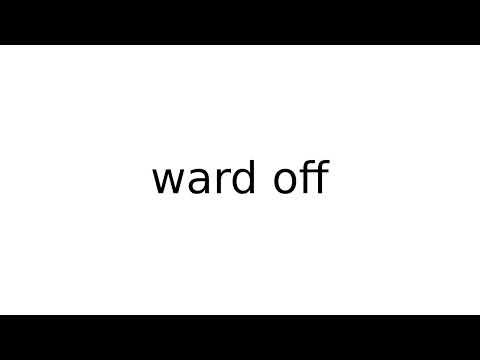 ward off #idiom #idioms #english #meaning #meanings #definition #definitions
