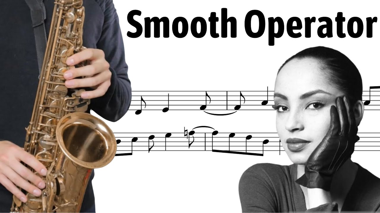 Smooth Operator on Sax: 3 Versions: Beginner, Intermediate and Advanced