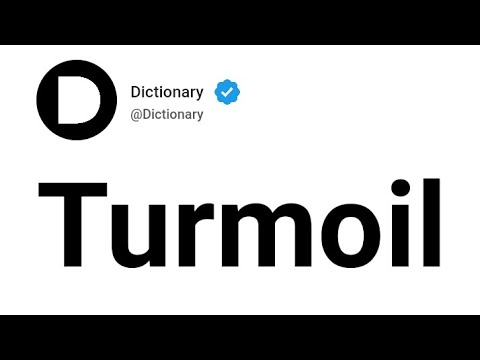 Turmoil Meaning In English