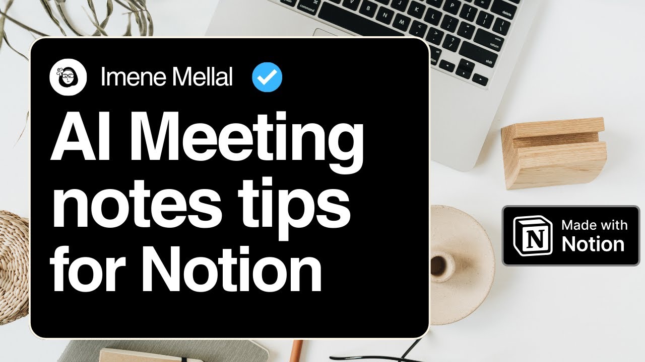 You're Using Notion AI Meeting Notes Wrong