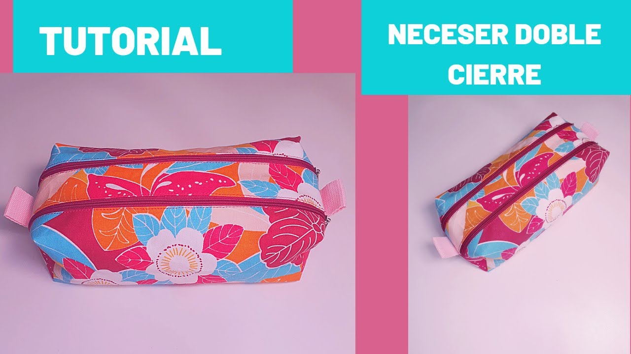 DIY- NECESER CON DOBLE CIERRE  / CÓMO HACER UNA CARTUCHERA CON DOBLE CIERRE