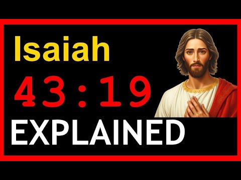 Isaiah 43:19 Explained - A New Thing | Bible Verse Meaning