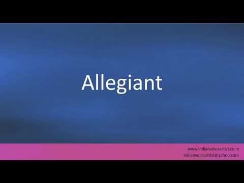 How to pronounce "Allegiant".