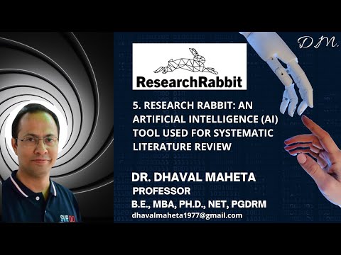 5. Research Rabbit: An AI tool used for Systematic Literature Review (SLR) || Dr. Dhaval Maheta