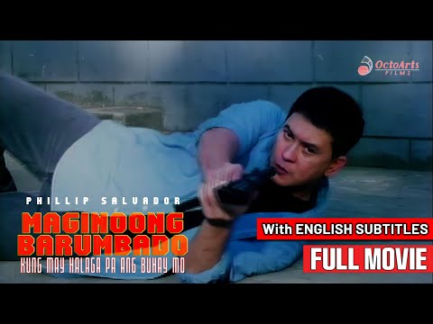 MAGINOONG BARUMBADO | Full Movie w/ English Sub | Phillip Salvador