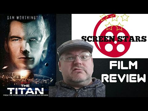 The Titan (2018) Sci-Fi Film Review (Sam Worthington)