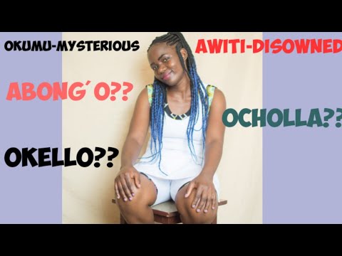 LUO NAMES MEANING AND ORIGIN EXPLAINED// ONAGI REPUBLIK