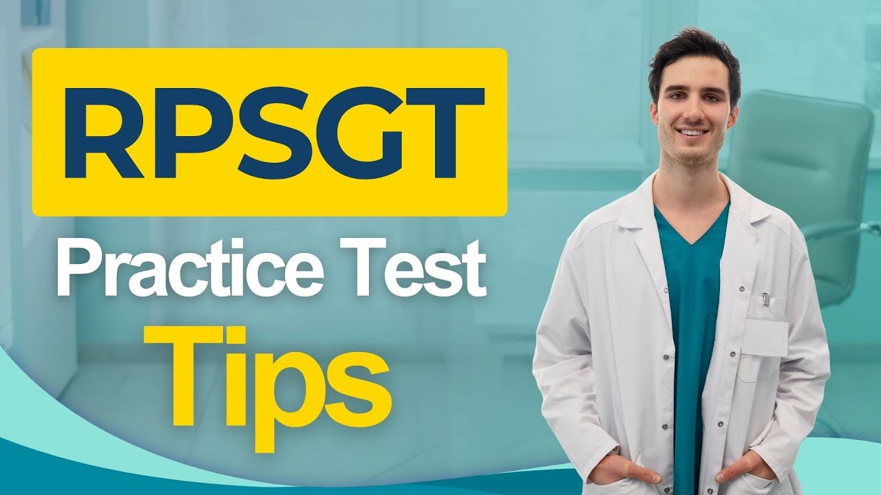 RPSGT 2026: Polysomnographic Technologist Certification Exam Tips All You Need to Know