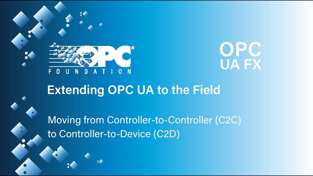 OPC UA FX : Moving from Controller-to-Controller (C2C) to Controller-to-Device (C2D) - Testimonials