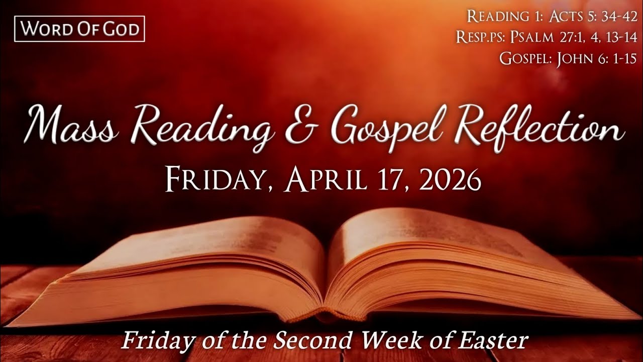 Today's Catholic Mass Readings and Gospel Reflection - Friday, April 17, 2026