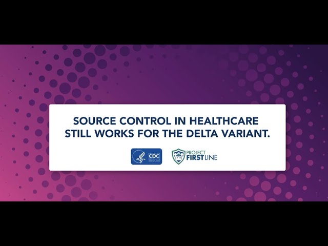 The Importance of Source Control in Healthcare Amid the Delta Variant ...