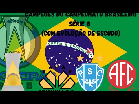Campeões do Campeonato Brasileiro da Série B | COM EVOLUÇÃO DE ESCUDOS |