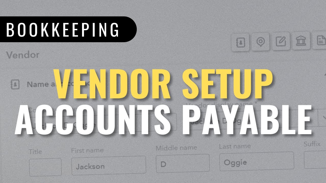 Vendor Setup Process: Accounts Payable Setup and 1099 Reporting
