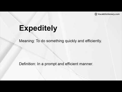 Expeditely Meaning