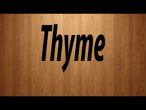 How to Pronounce Thyme / Thyme Pronunciation