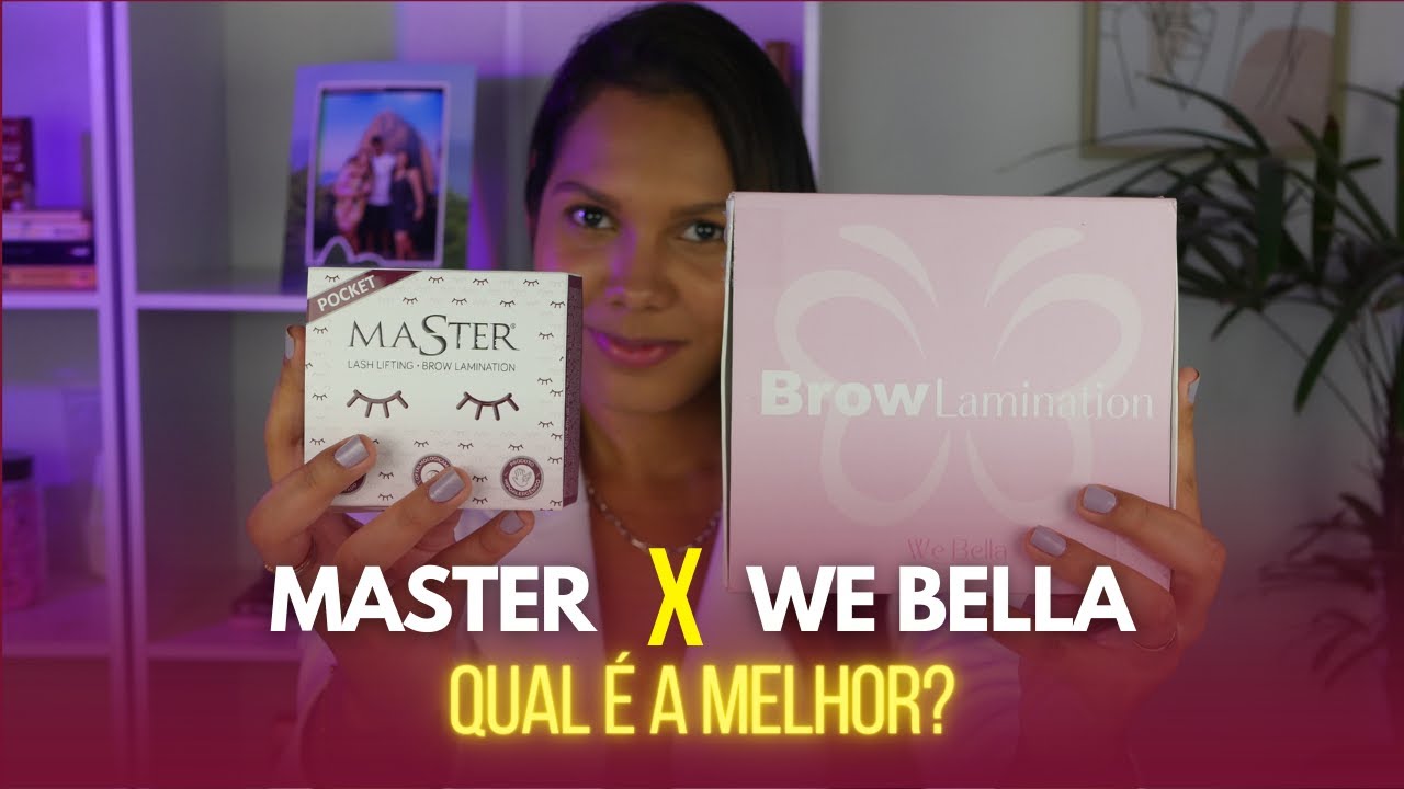 MASTER X WE BELLA | QUAL É O MELHOR KIT DE BROW LAMINATION?