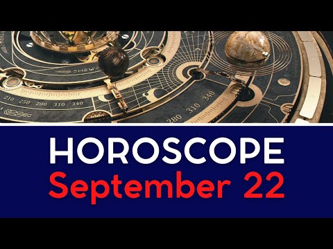 Tomorrow | today | horoscope for September 22, 2022 for all zodiac signs