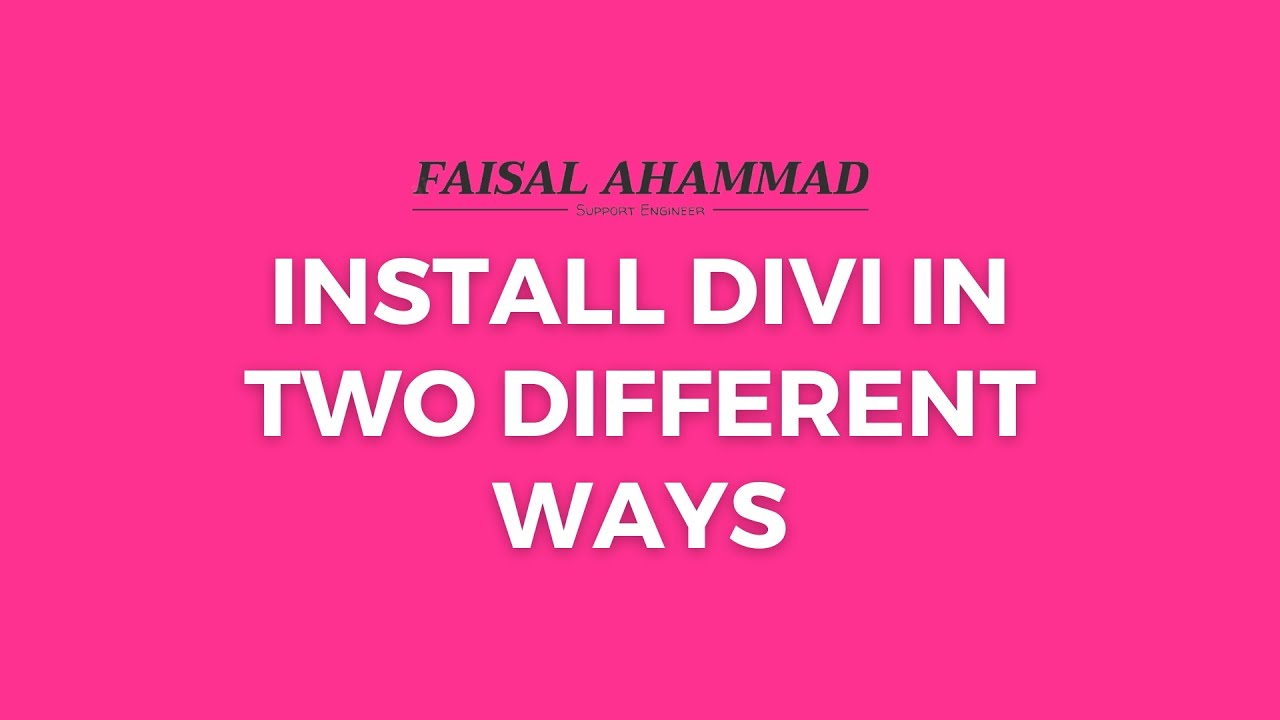 Install Divi Theme in Two Different Ways