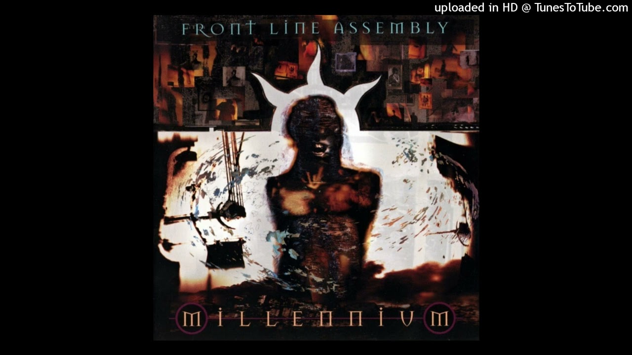 Front Line Assembly - Millennium (Album Version -1994)
