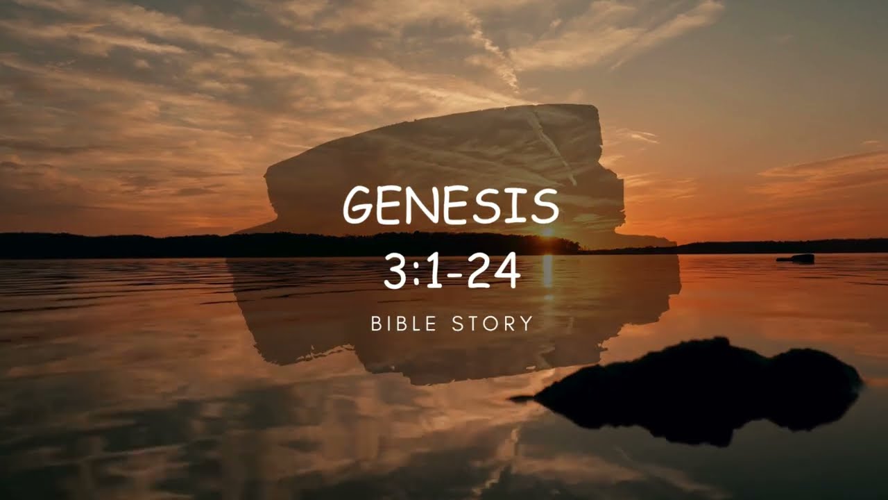 Bible Genesis Full Chapter 3:1-24 Audiobook