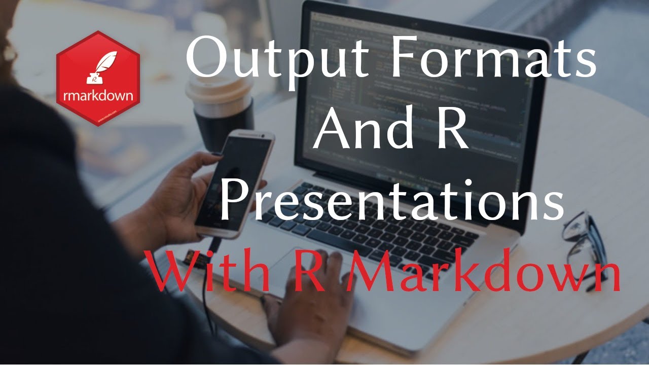 R Markdown Output Formats And R Presentations