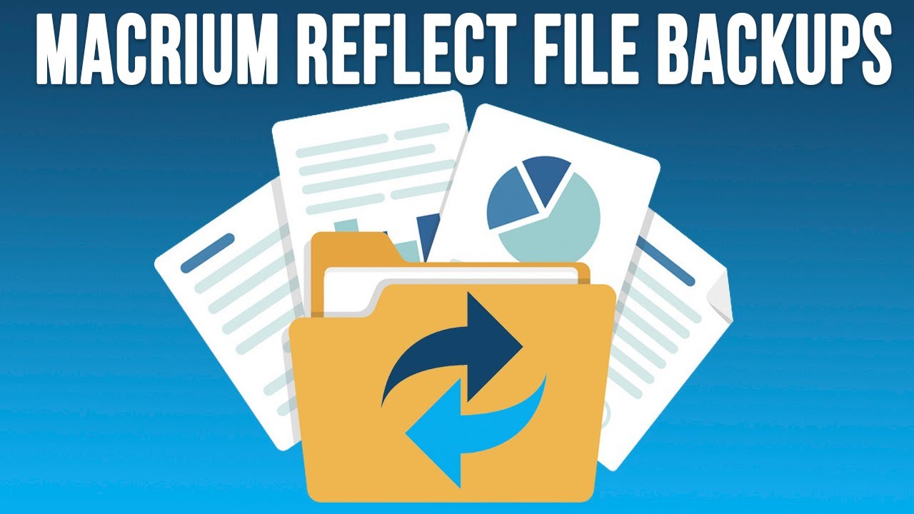 How to Perform File and Folder Backups Using Macrium Reflect