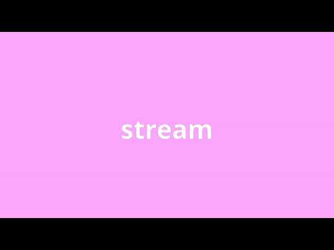 what is the meaning of stream