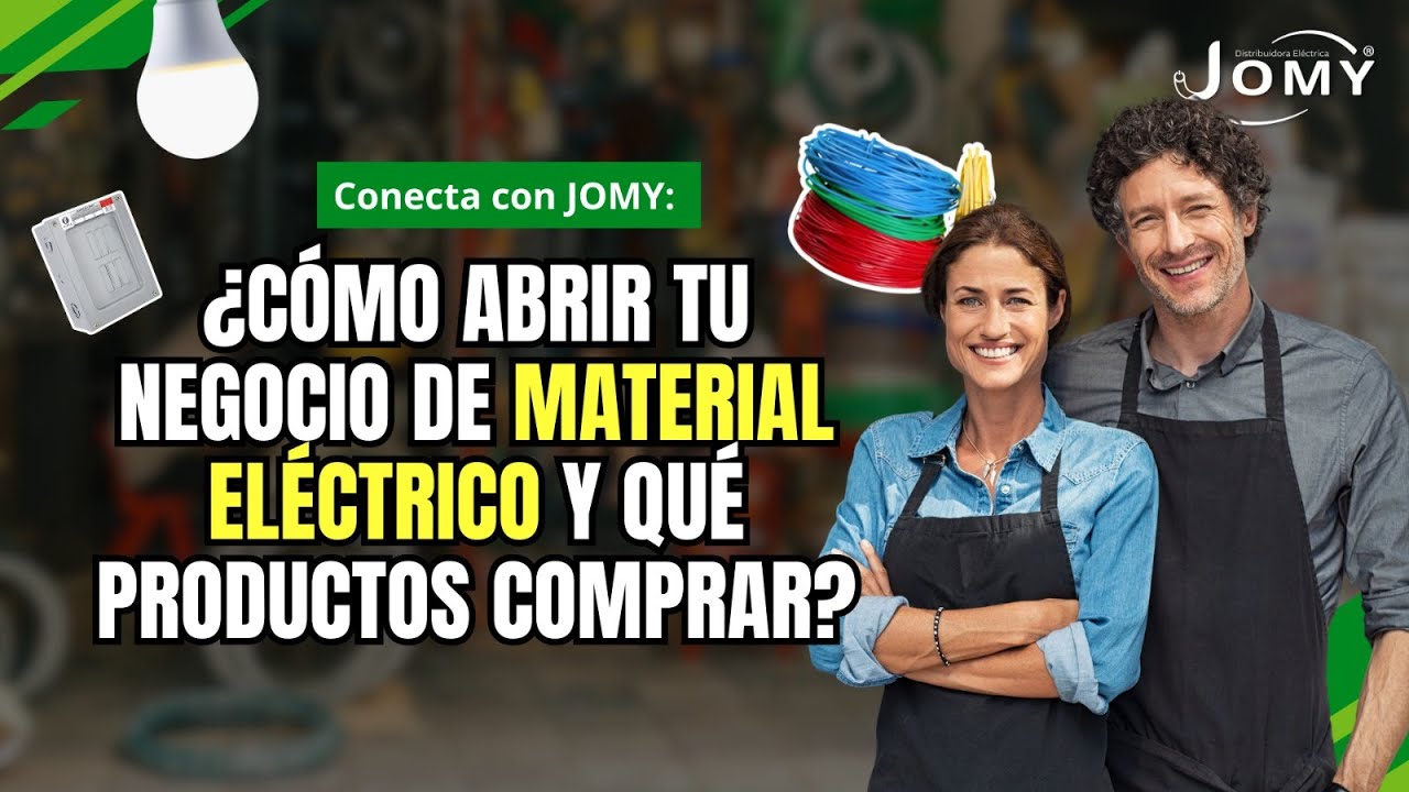 ¿Quieres iniciar tu propio negocio de material eléctrico pero no sabes qué comprar primero? #jomy