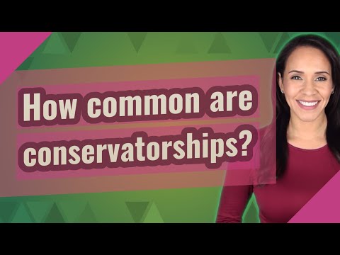 How common are conservatorships?