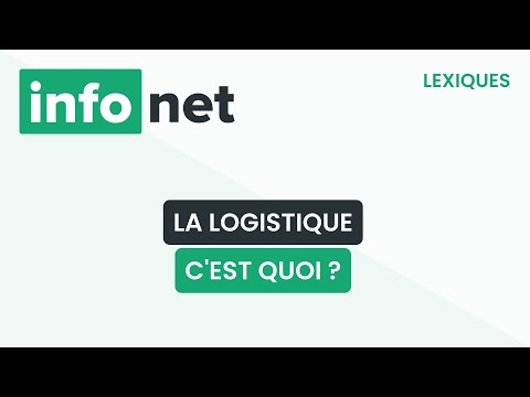 La logistique, c'est quoi ? (définition, aide, lexique, tuto, explication)