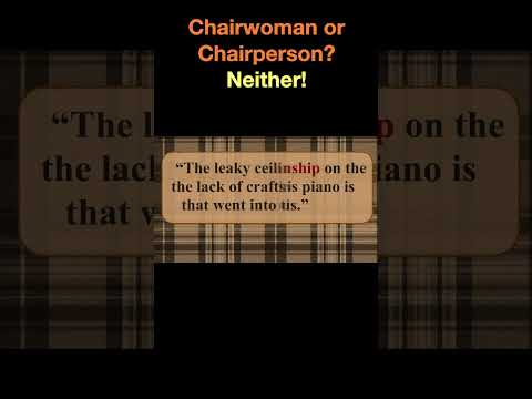 What Is The Proper Way To Address A Female Presiding Officer #chairman #chairperson #chairwoman