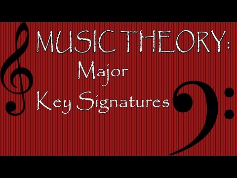 Music Theory: Major Key Signatures