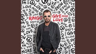 Give More Love • Official album by Ringo Starr