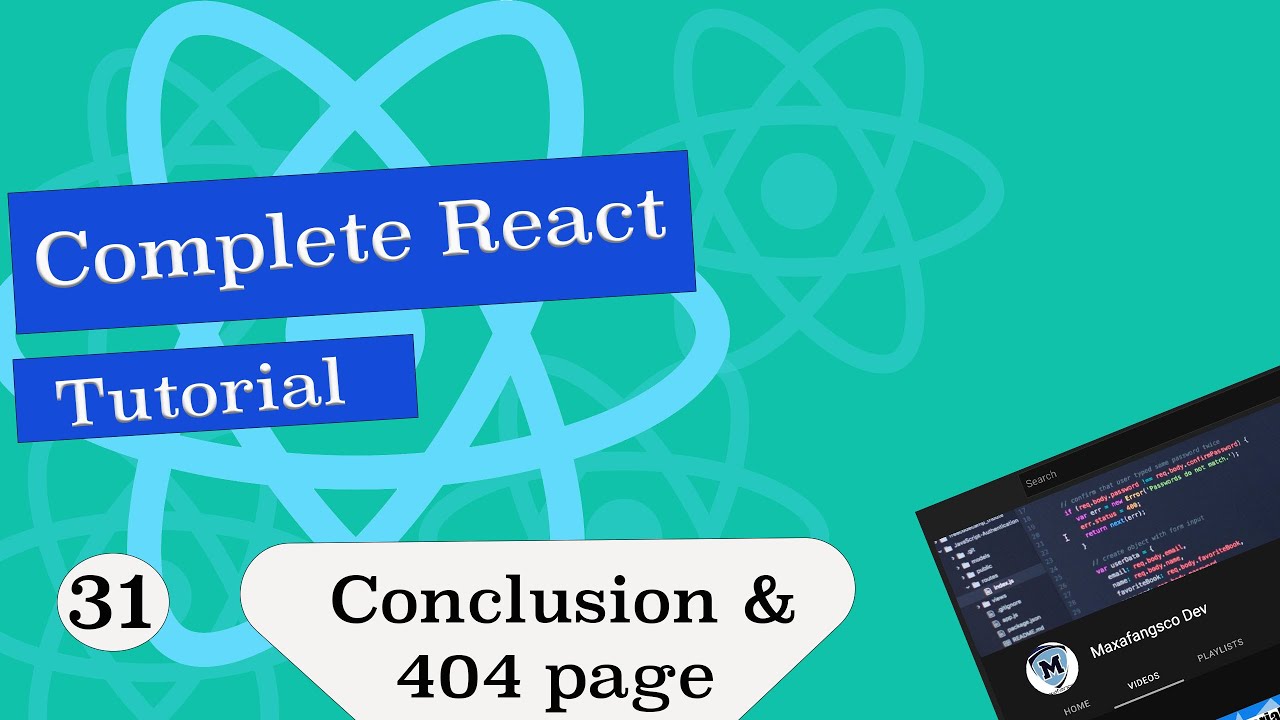 Complete  React Tutorial #31    Conclusion  &  404  page