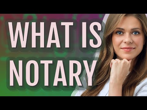Notary | meaning of Notary