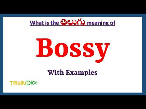 Bossy Meaning in Telugu | Bossy in Telugu | Bossy in Telugu Dictionary |