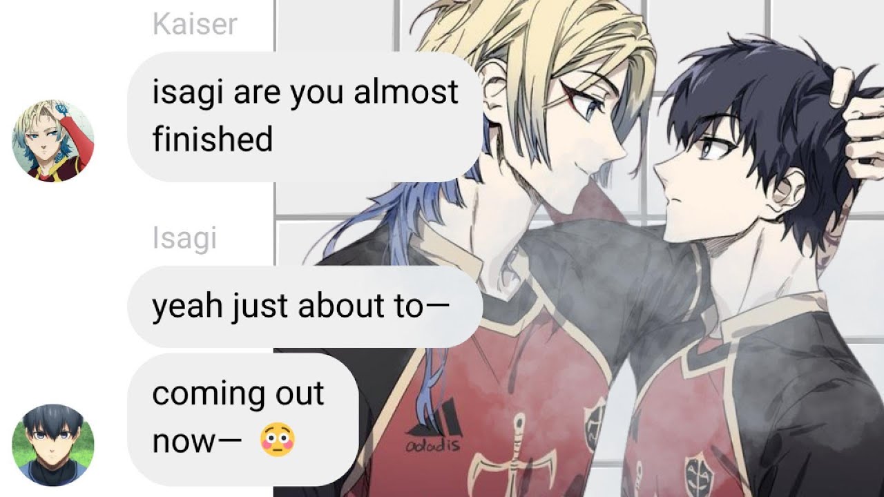 If Isagi And Kaiser Got Locked In Bathroom | Blue Lock Text Story