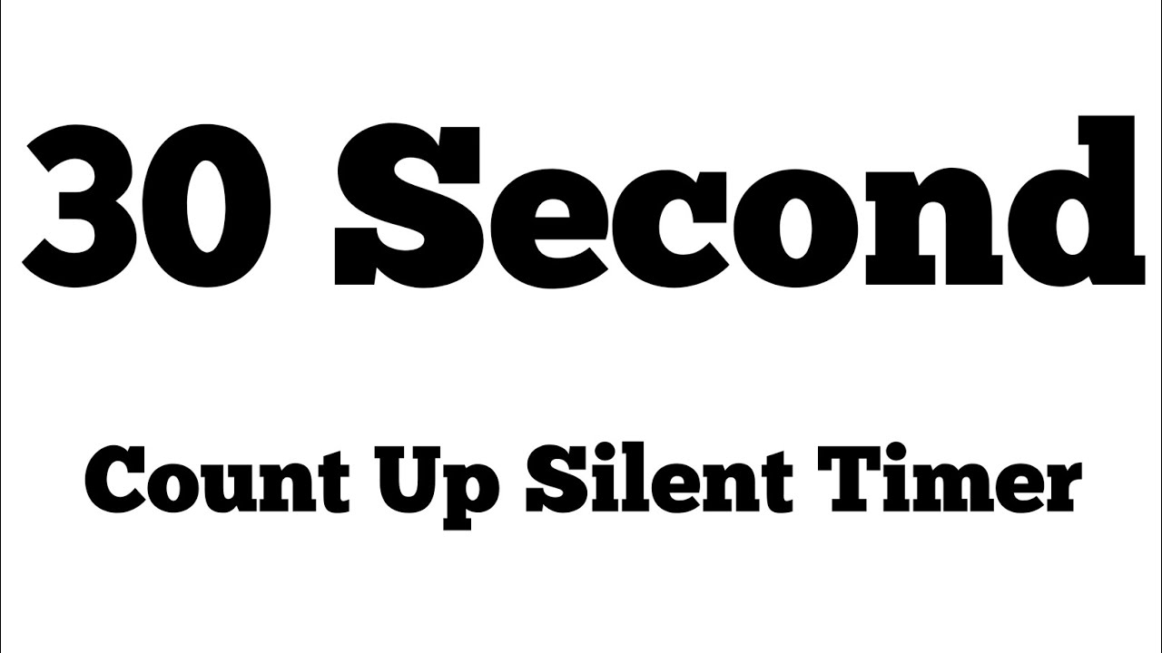 Count 30 Seconds