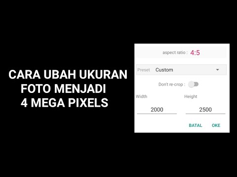 Cara mengubah ukuran foto jadi 4 MEGA PIXELS