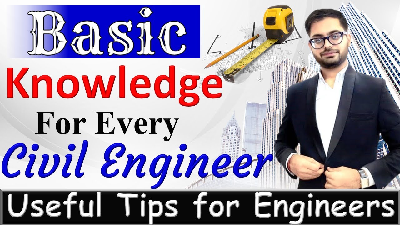 Basic Knowledge Every Civil Engineer Must Know | Useful Tips for Engineers || By CivilGuruji