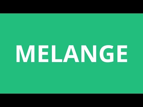 How To Pronounce Melange - Pronunciation Academy