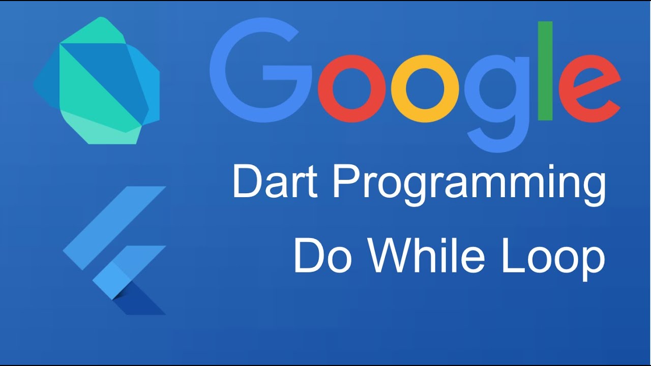 Dart Programming | do while Loop In Dart | Part -11
