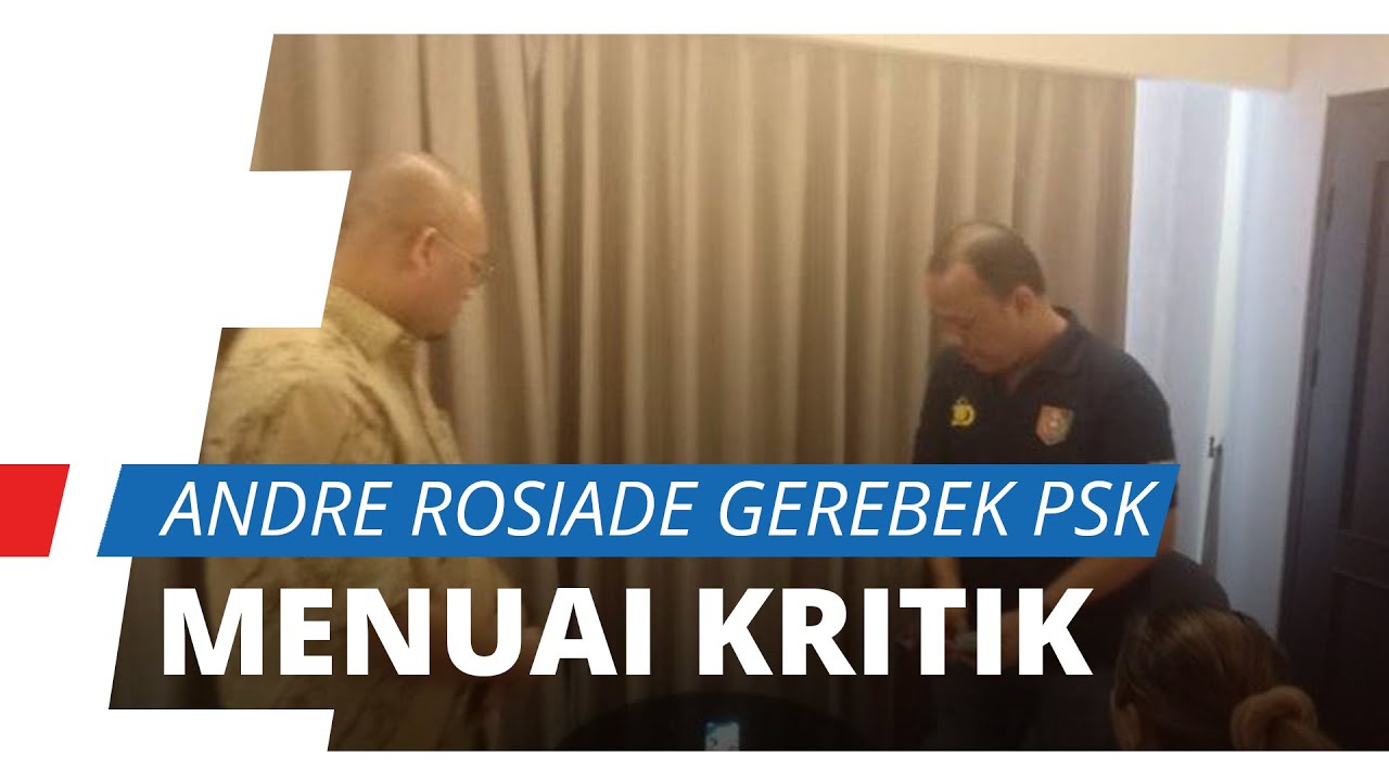 Andre Rosiade Gerebek PSK, Malah Menuai Kritik karena Caranya Dianggap ...