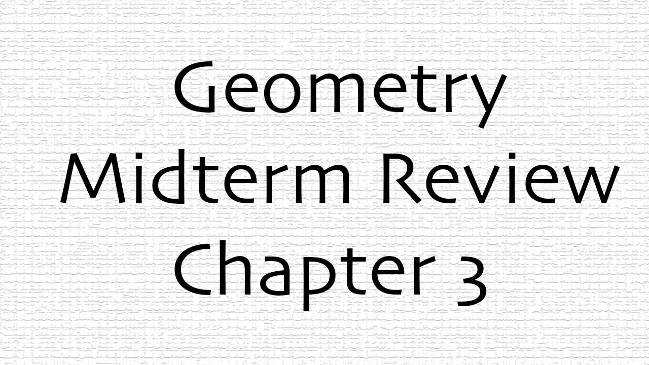 Geometry Review: Chapter 3