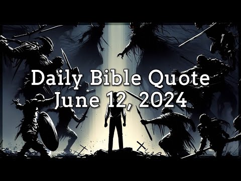 Ephesians 6:12 | Daily Bible Quote June 12, 2024