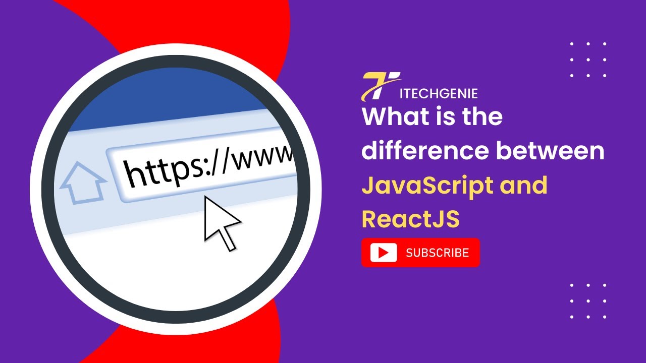Exploring the Differences: JavaScript vs. ReactJS | Understanding the Key Distinctions