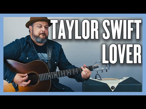 Taylor Swift Lover (Easy Acoustic) Guitar Lesson + Tutorial