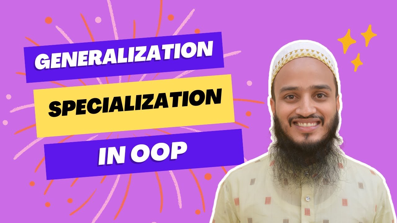 Demystifying Generalization & Specialization Relationship in Object Oriented Programming in Java