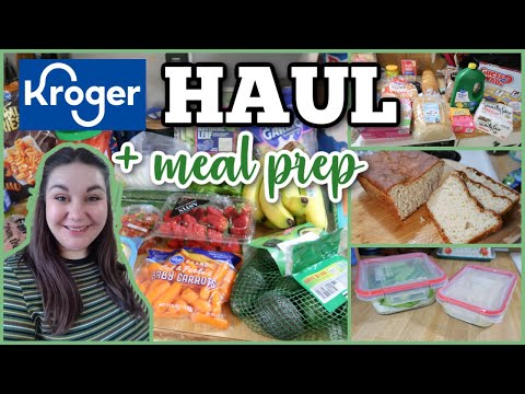 KROGER HAUL | Weekly Meal Plan & Grocery Haul + Meal Prep